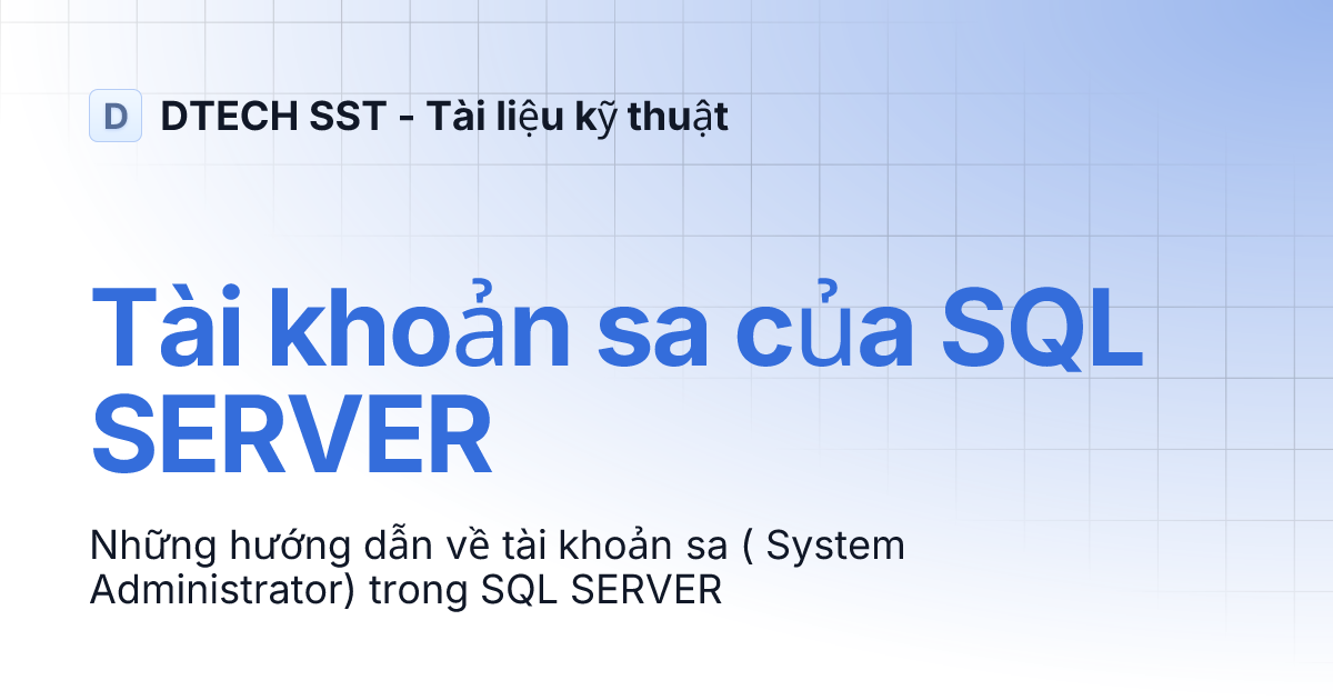 Tài khoản sa của SQL SERVER | DTECH SST - Tài liệu kỹ thuật